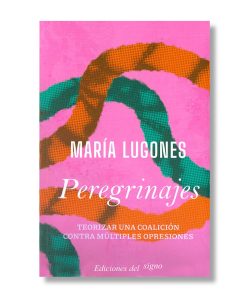 María Lugones: pensamiento feminista y decolonial